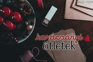 Karácsonyi ötletek - 375 programötlet, recept, hangulatteremtő tipp